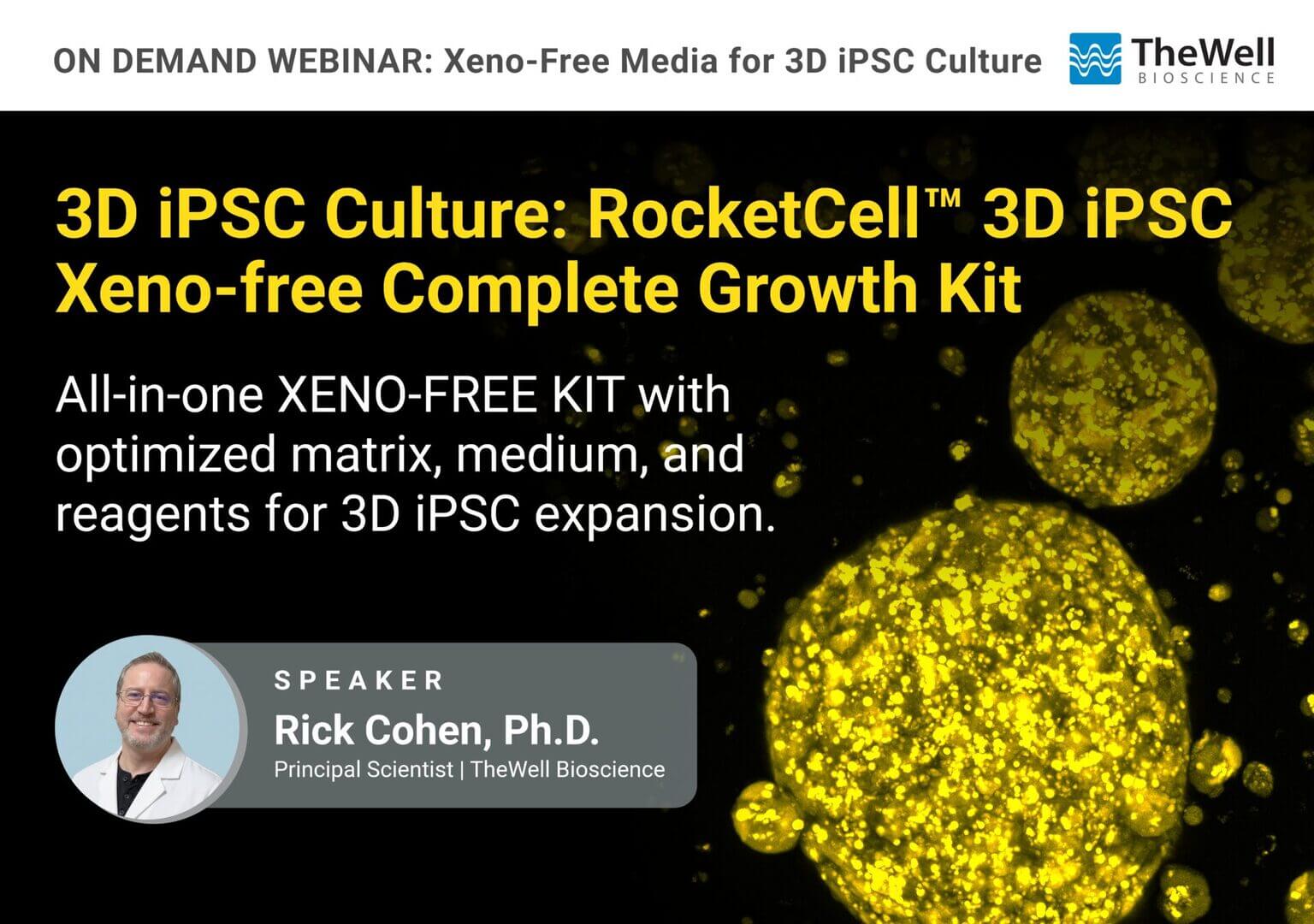 Xeno-free 3D iPSC Culture with RocketCell™ Kit | Webinar